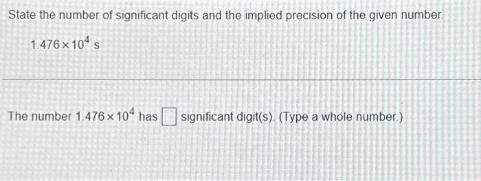 Solved State the number of significant digits and the | Chegg.com