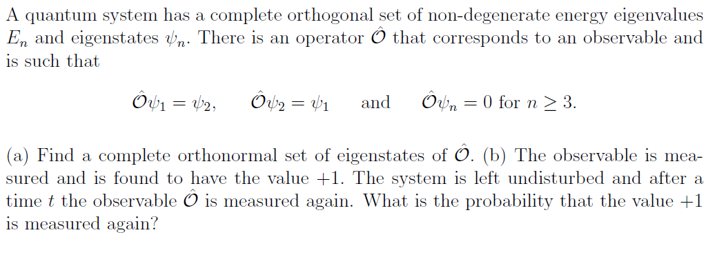 Solved A quantum system has a complete orthogonal set of | Chegg.com