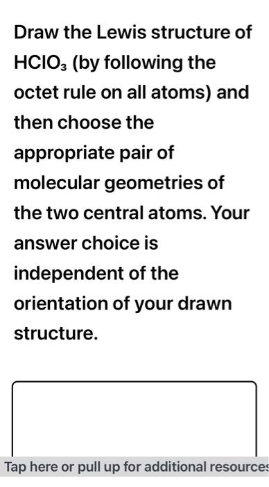 Solved Draw the Lewis structure of HClO3 (by following the | Chegg.com