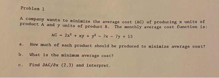 Solved A company wants to minimize the average cost (AC) of | Chegg.com
