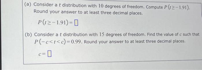 Solved (a) Consider a t distribution with 10 degrees of | Chegg.com