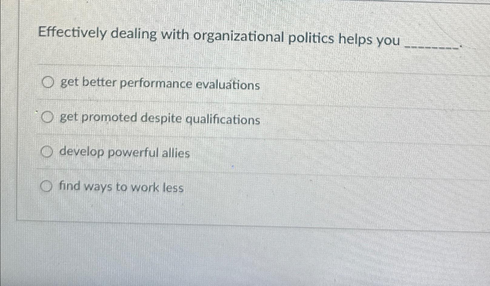 Solved Effectively dealing with organizational politics | Chegg.com