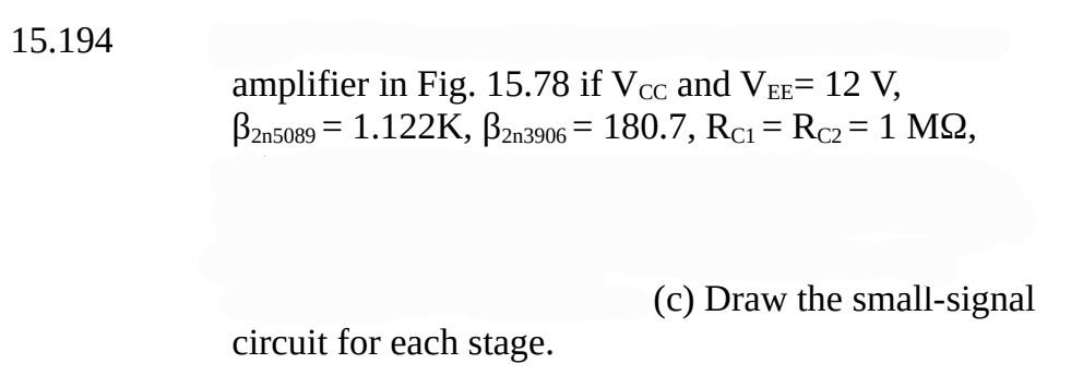 Solved amplifier in Fig. 15.78 if VCC and VEE=12 V, | Chegg.com