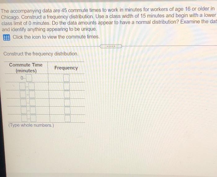 Solved The accompanying data are 45 commute times to work in | Chegg.com