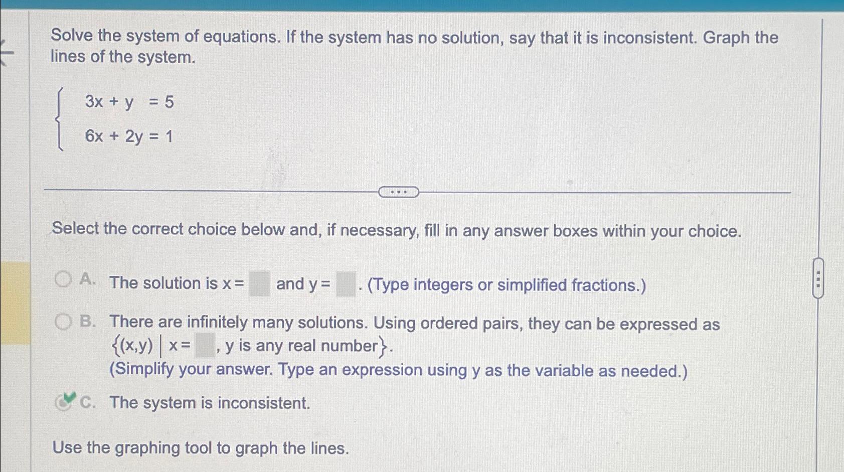 Solved Solve the system of equations. If the system has no | Chegg.com