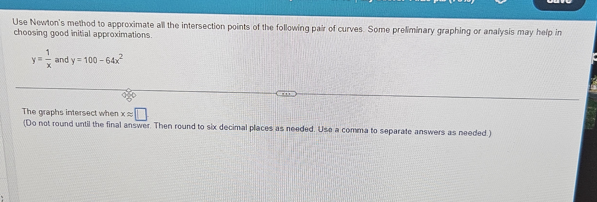 Use Newton's method to approximate all the | Chegg.com