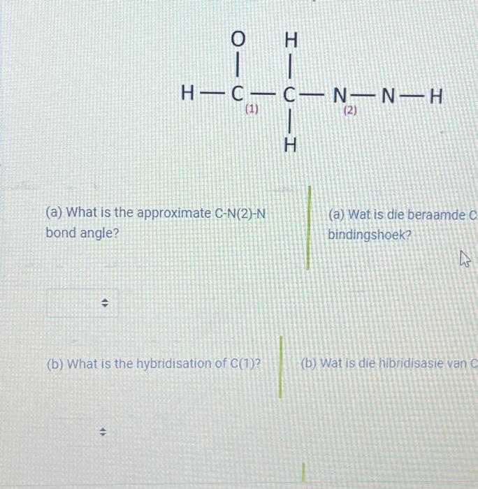 Solved (a) What is the approximate C−N(2)−N bond angle? (b) | Chegg.com