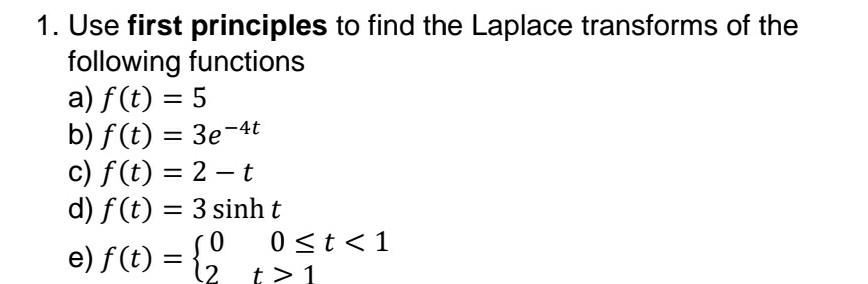 Solved 1. Use first principles to find the Laplace | Chegg.com