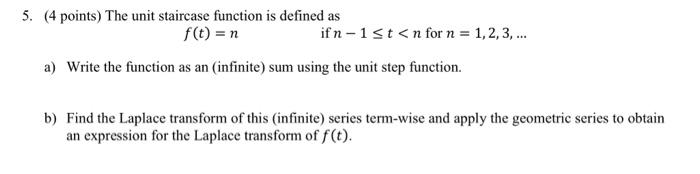 Solved 5. (4 points) The unit staircase function is defined | Chegg.com