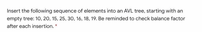 Solved Insert the following sequence of elements into an AVL | Chegg.com