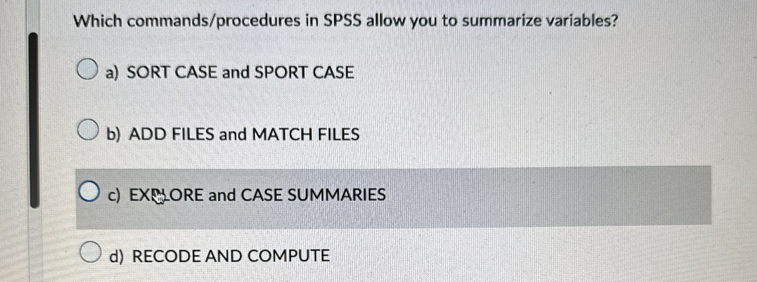 Solved Which commands/procedures in SPSS allow you to | Chegg.com
