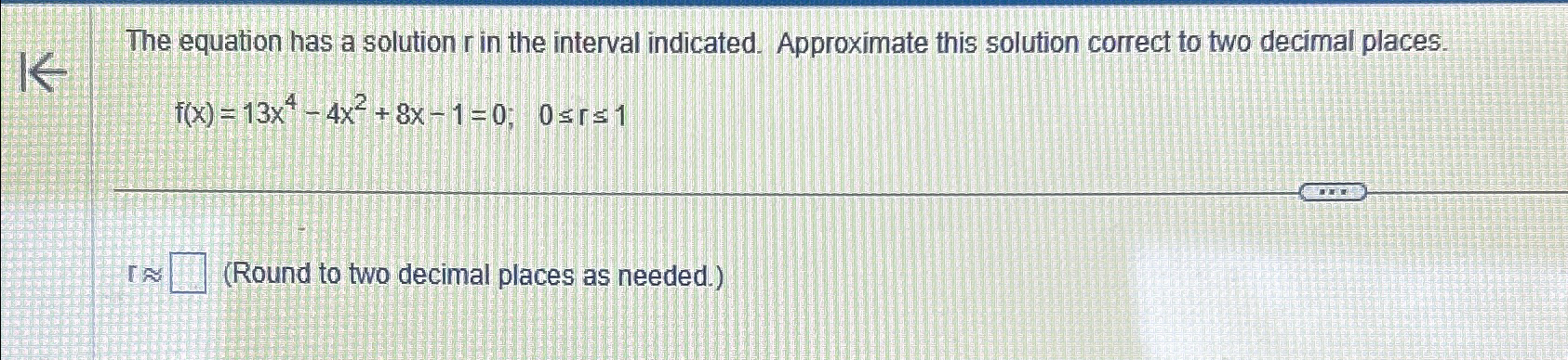 Solved The equation has a solution r ﻿in the interval | Chegg.com