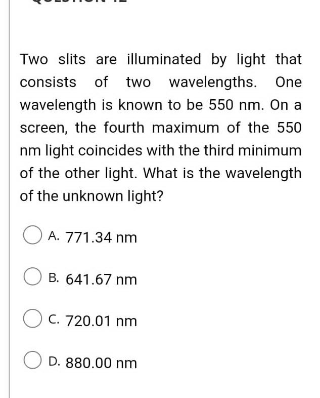 Solved Two slits are illuminated by light that consists of | Chegg.com