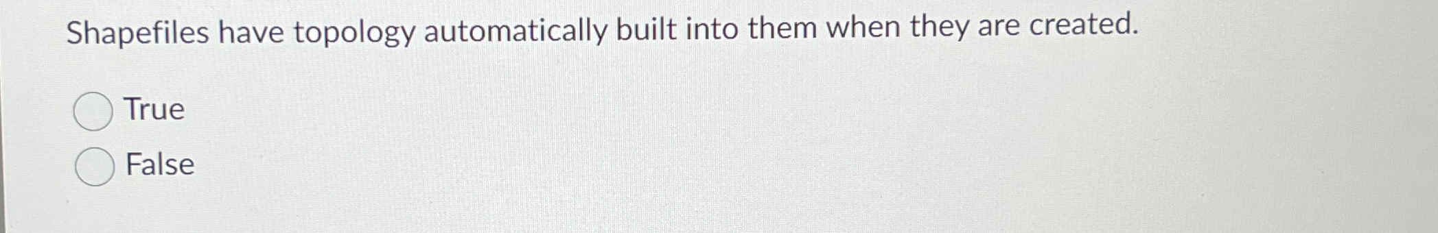 Solved Shapefiles have topology automatically built into | Chegg.com