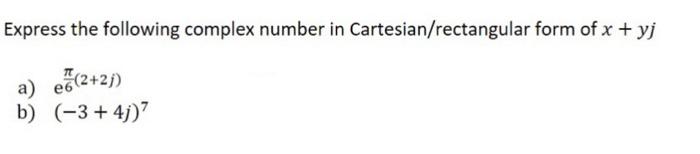 Solved Express the following complex number in | Chegg.com