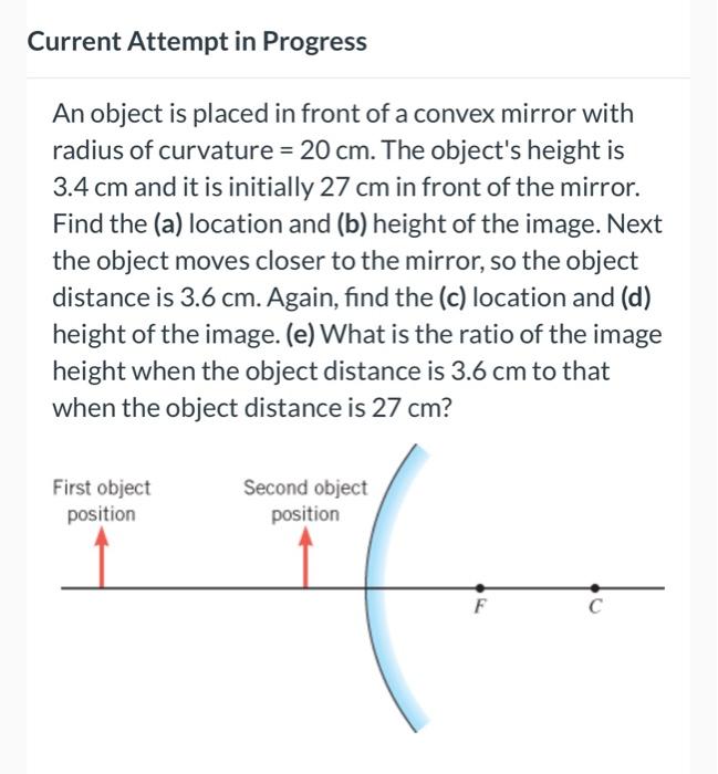 [Solved]: An object is placed in front of a convex mirror w