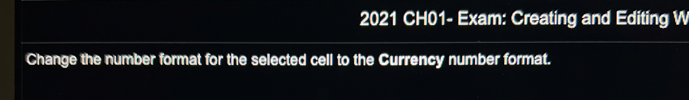 Solved 2021 ﻿CH01- ﻿Exam: Creating and Edfing WChange the | Chegg.com