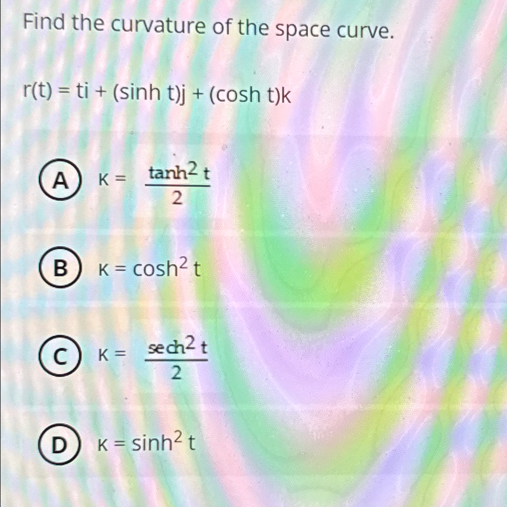 Solved Find The Curvature Of The Space