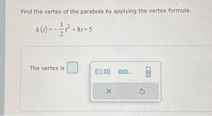 Solved Find the vertex of the parabola by applying the | Chegg.com