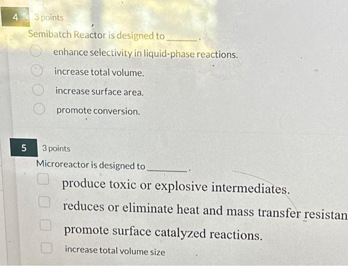Solved 4 3 points LO 5 Semibatch Reactor is designed to | Chegg.com