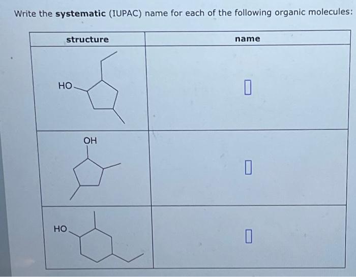 Solved Write the systematic (IUPAC) name for each of the | Chegg.com