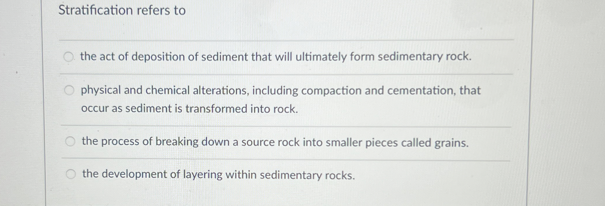 Solved Stratification refers tothe act of deposition of | Chegg.com