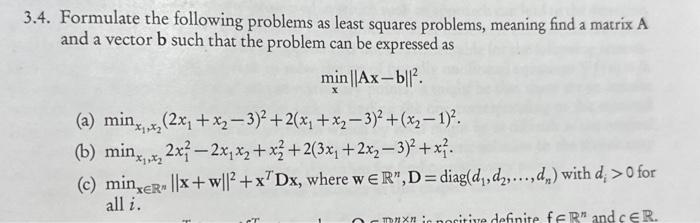 Solved 4. Formulate the following problems as least squares | Chegg.com