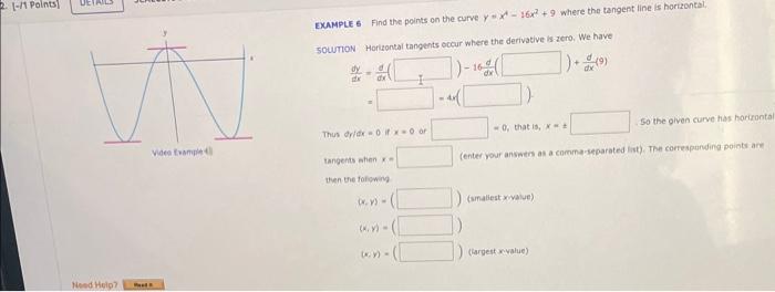 Solved EXAMpLe. 6 Find the points on the curve y=x4−16x2+9 | Chegg.com