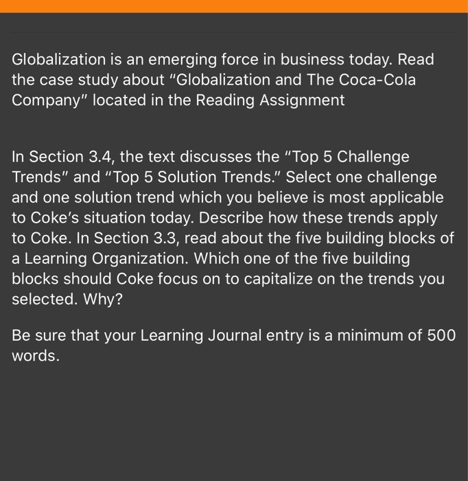 Solved Globalization is an emerging force in business today. | Chegg.com