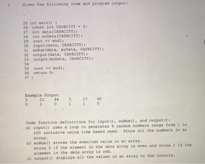 Solved 1 Given the following code and program output: 25 int | Chegg.com