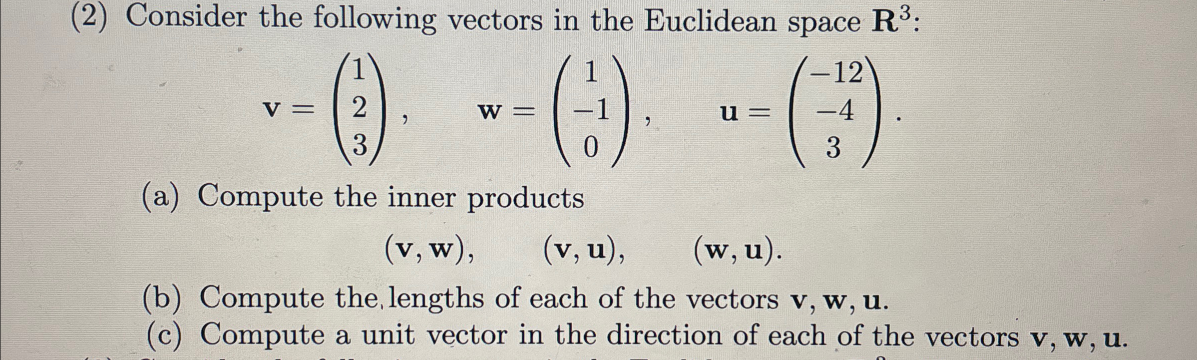 Solved (2) ﻿Consider the following vectors in the Euclidean | Chegg.com