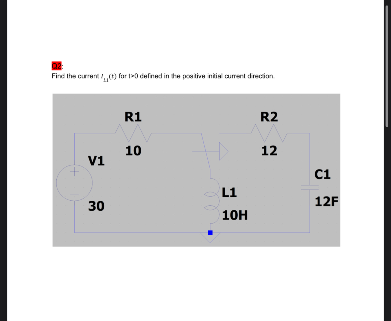 Solved Q2:Find the current IL1(t) ﻿for t>0 ﻿defined in the | Chegg.com