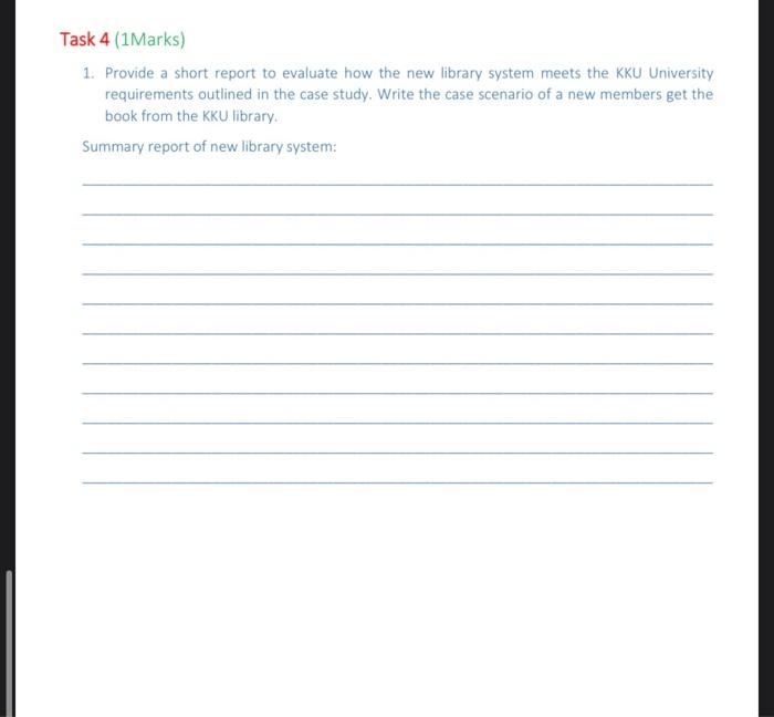 Solved Task 4 (1 Marks) 1. Provide a short report to | Chegg.com