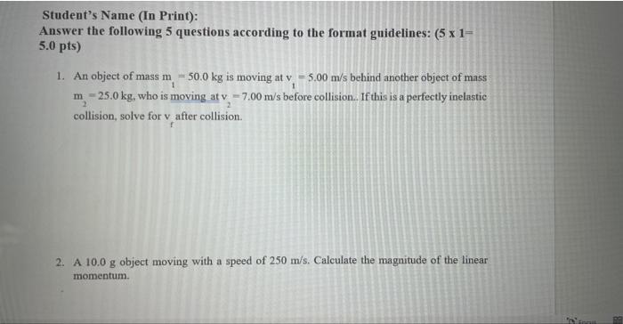Solved Student's Name (In Print): Answer the following 5 | Chegg.com