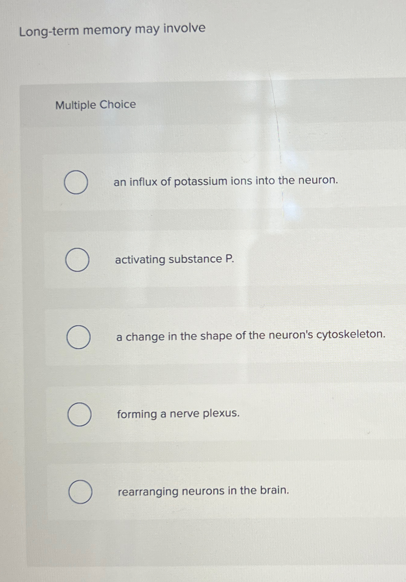 Solved Long-term memory may involveMultiple Choicean influx | Chegg.com