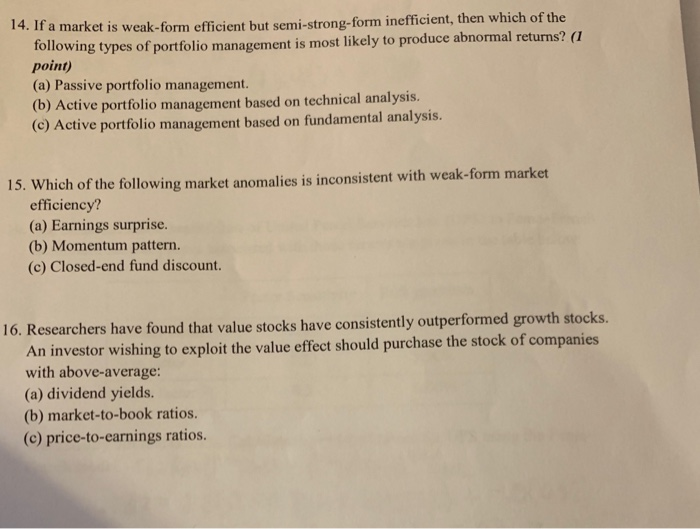 Solved 14 If A Market Is Weak form Efficient But Chegg Solved 14 If A Market Is Weak form Efficient But Chegg