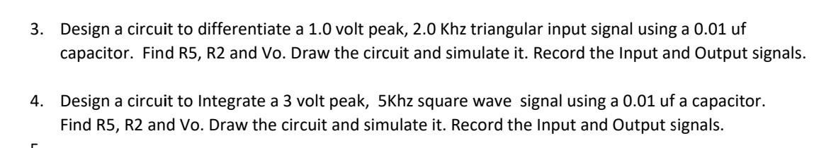Solved 3. Design a circuit to differentiate a 1.0 volt peak, | Chegg.com