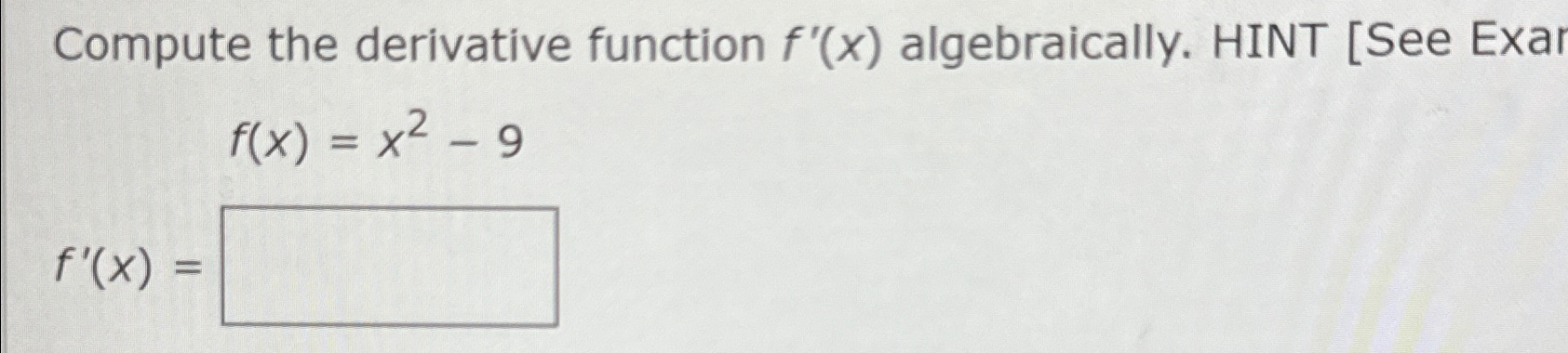 Solved Compute the derivative function f'(x) ﻿algebraically. | Chegg.com