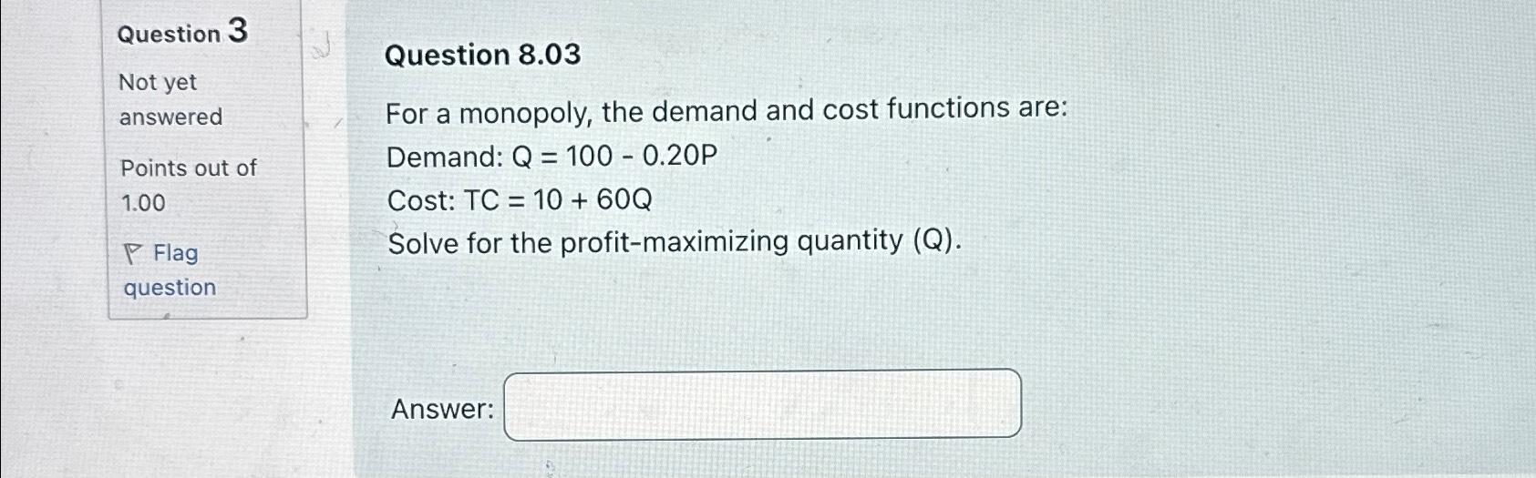 Solved Question 3Not yet answeredPoints out of 1.00Flag | Chegg.com Solved Question 3Not yet answeredPoints out of 1.00Flag | Chegg.com