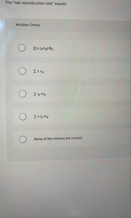 Solved The "net reproduction rate" equalsMultiple | Chegg.com