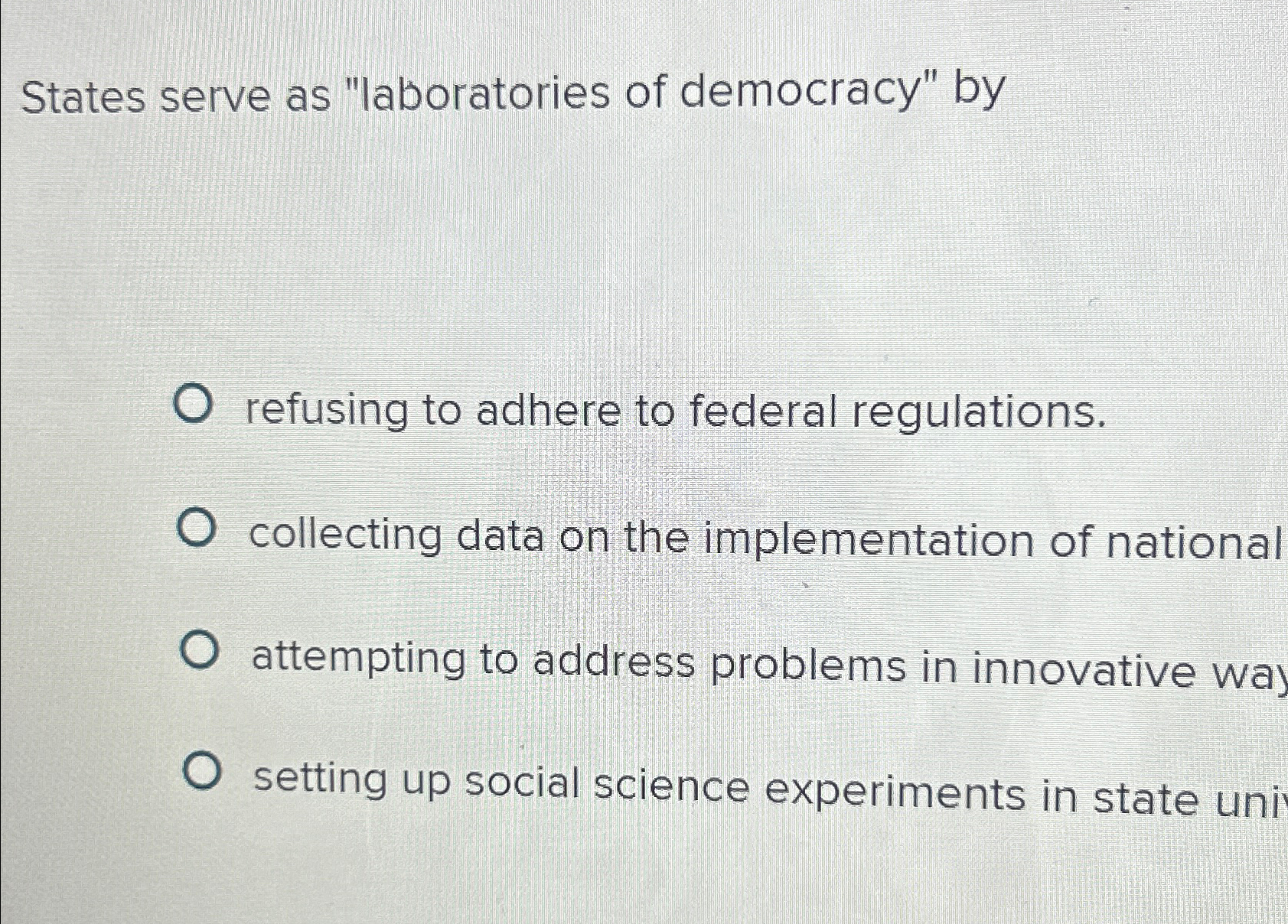 Solved States serve as "laboratories of democracy" | Chegg.com