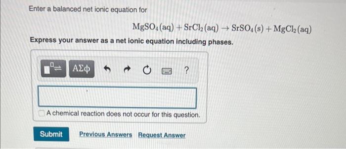 Solved Enter a balanced net ionic equation for | Chegg.com