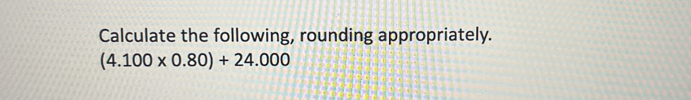 Solved Calculate the following, rounding | Chegg.com