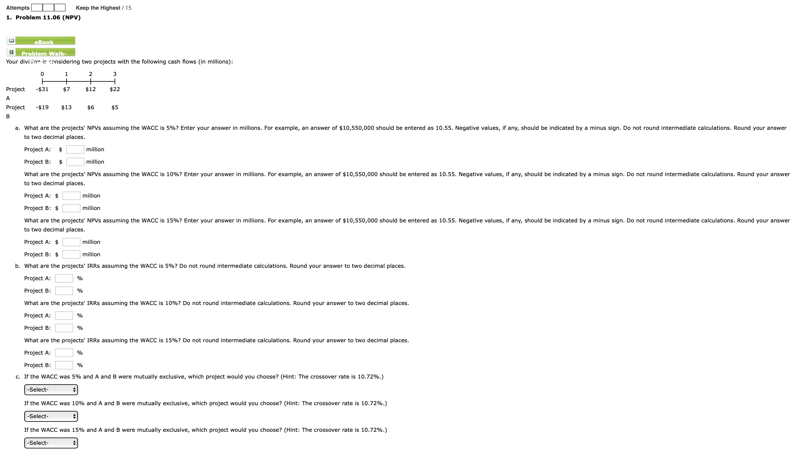 Solved Problem 11.06 (NPV)Problem Walk =Your divi:inn is | Chegg.com