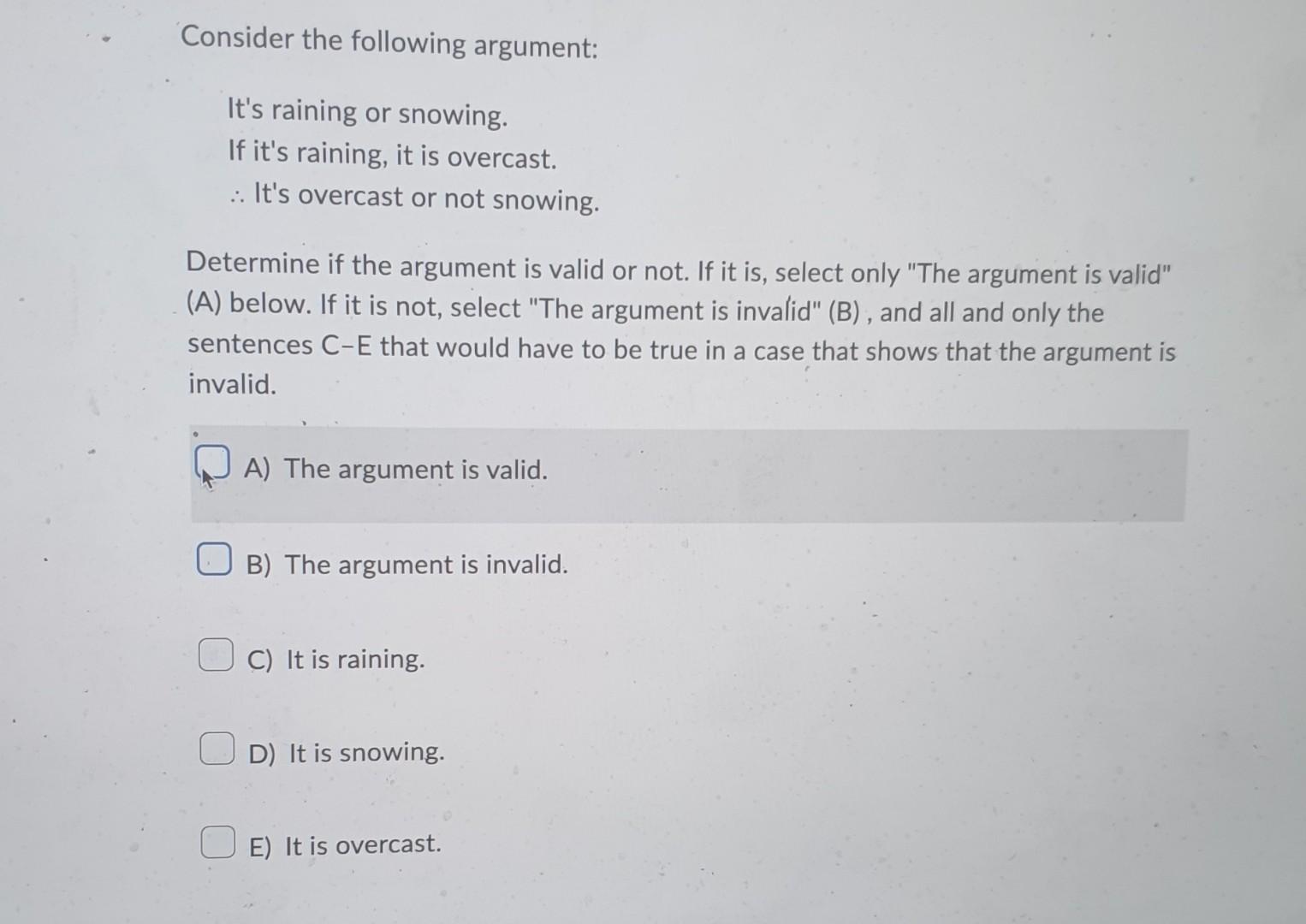 Consider the following argument: It's raining or | Chegg.com