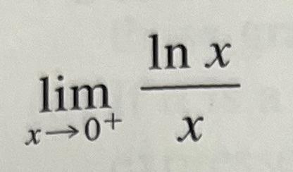 Solved limx→0+xlnx | Chegg.com