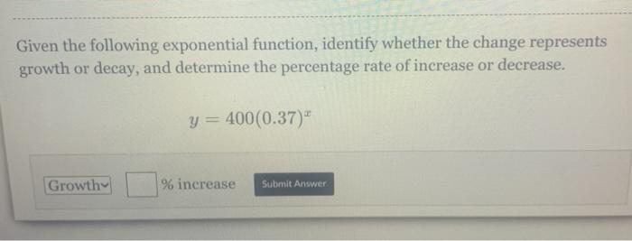 Solved Given the following exponential function, identify | Chegg.com