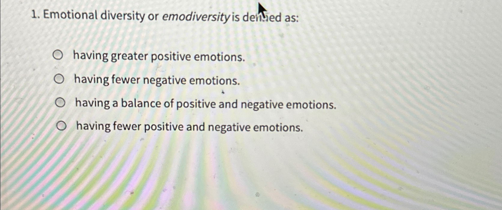 Solved Emotional diversity or emodiversity is dehied | Chegg.com