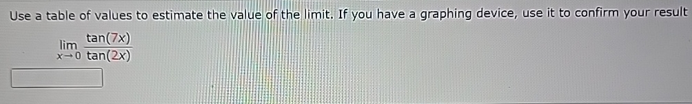 Solved Use a table of values to estimate the value of the | Chegg.com