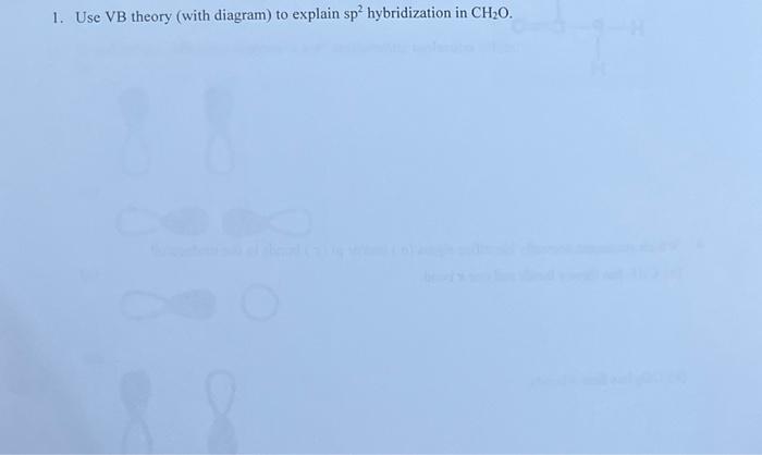 Solved 1. Use VB theory (with diagram) to explain sp2 | Chegg.com